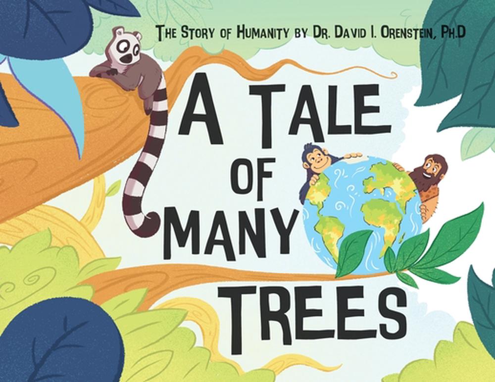 A Tale of Many Trees by Dr David I. Orenstein, Paperback, 9798869249029 ...