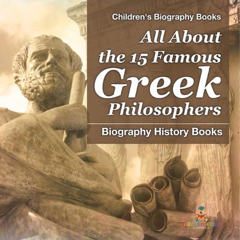 All About the 15 Famous Greek Philosophers - Biography History Books ...