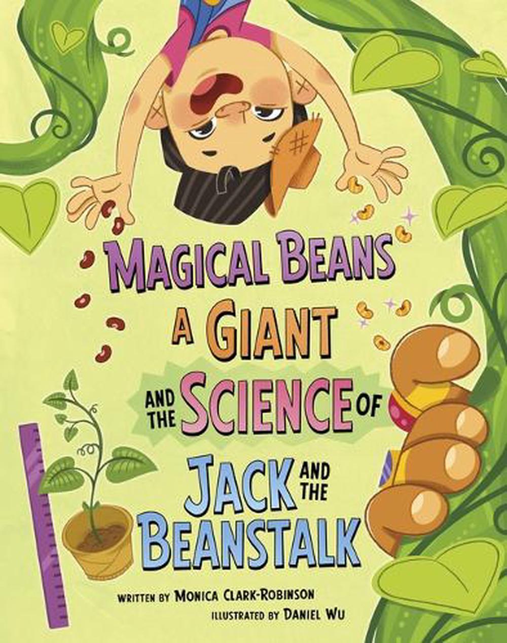 Magical Beans, a Giant, and the Science of Jack and the Beanstalk by ...