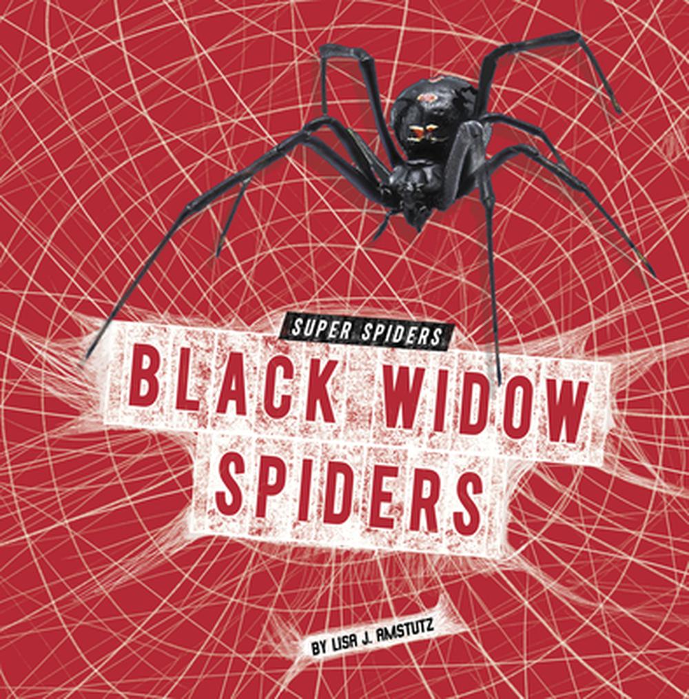 Black Widow Spiders by Lisa J. Amstutz, Hardcover, 9798875224621 | Buy ...