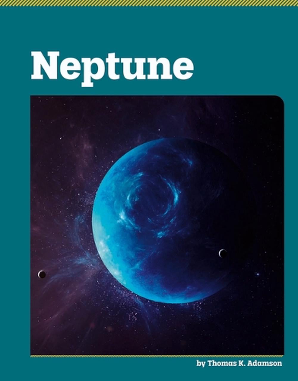 Neptune by Thomas K. Adamson, Hardcover, 9798875305863 | Buy online at ...