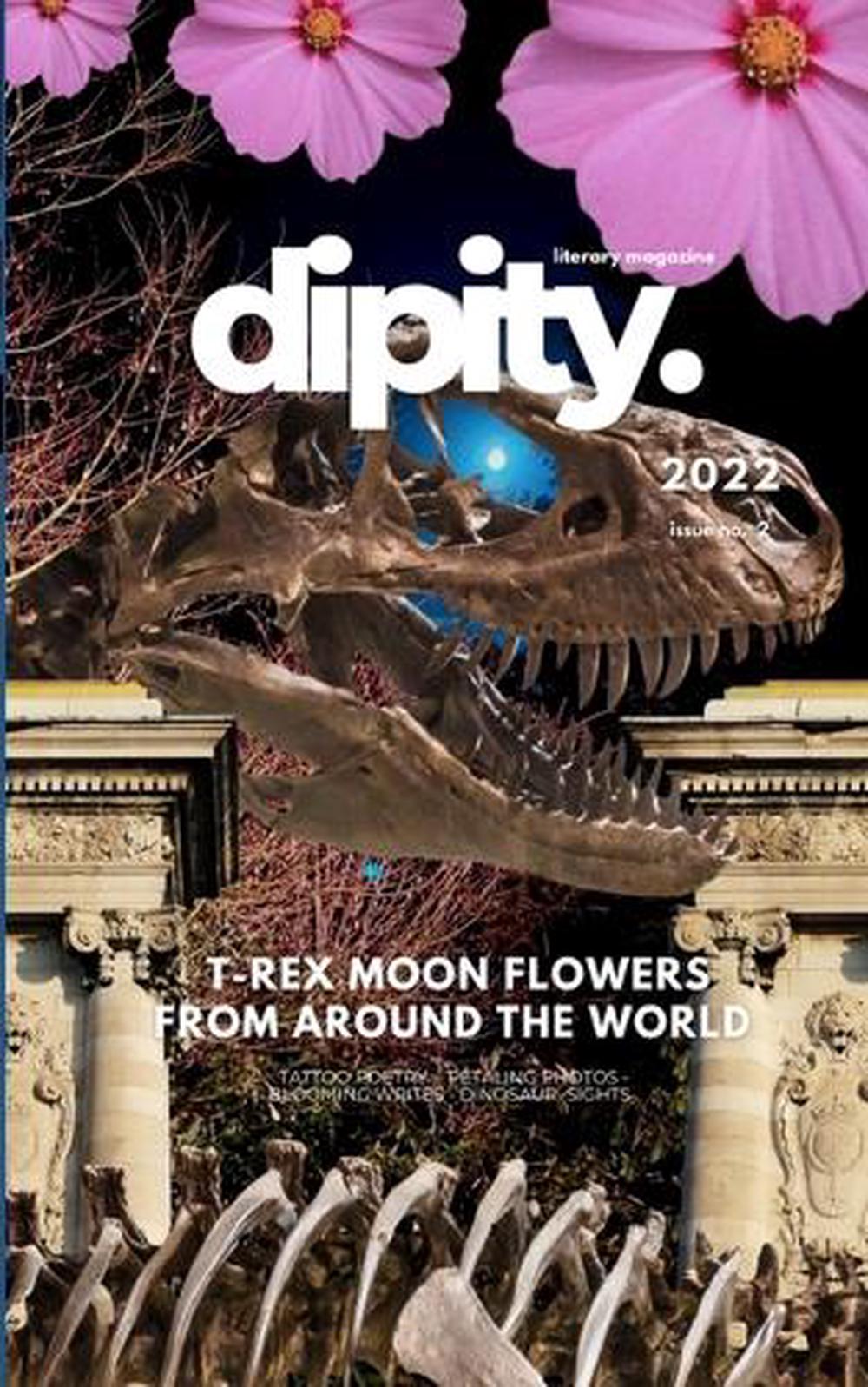 Dipity Literary Magazine Issue #2 (Jurassic Ink Rerun) by Dipity ...