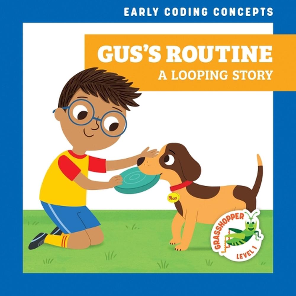 Gus's Routine: A Looping Story by Elizabeth Everett, Hardcover ...