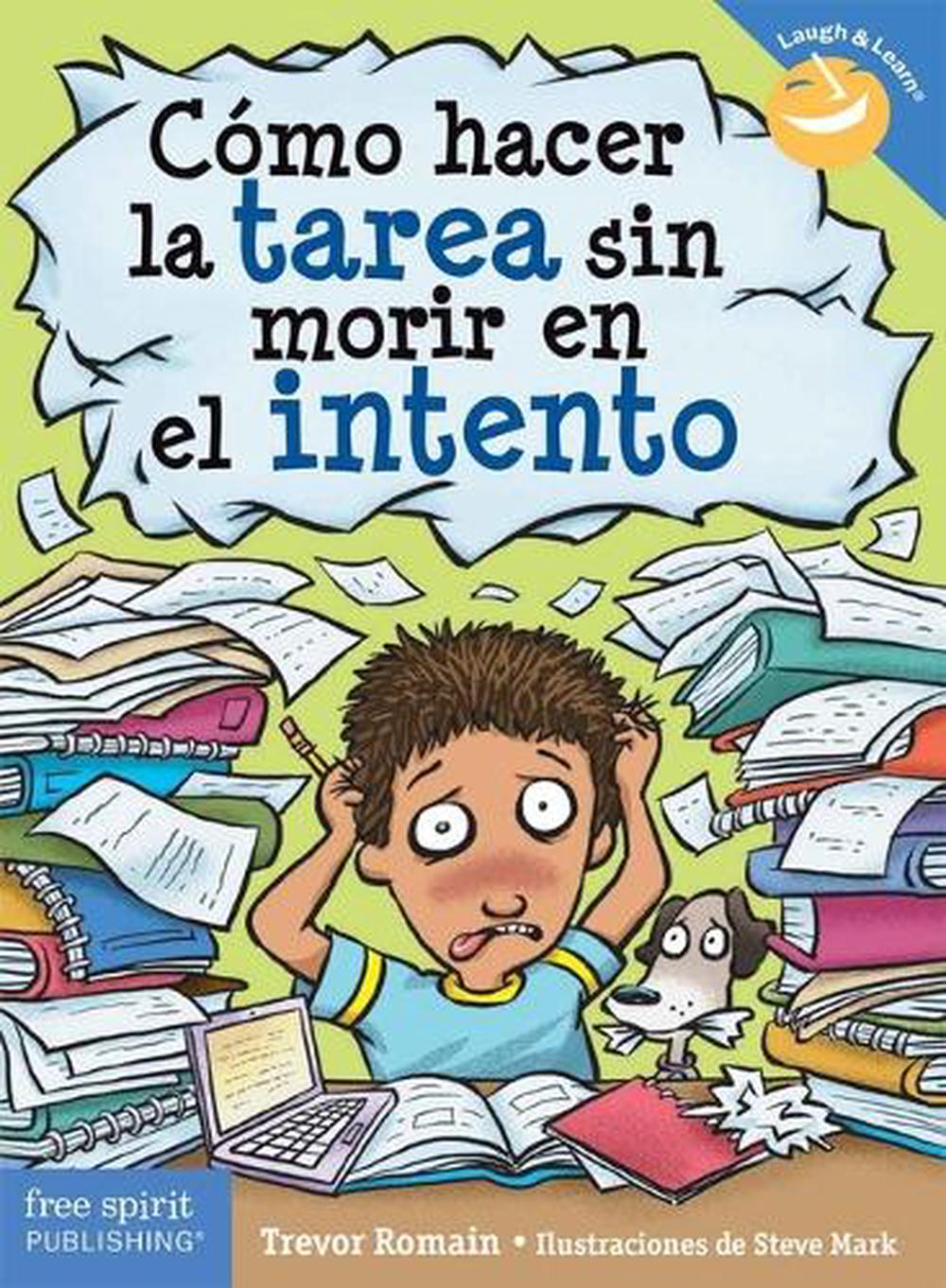 Cómo hacer la tarea sin morir en el intento by Trevor Romain, Paperback ...