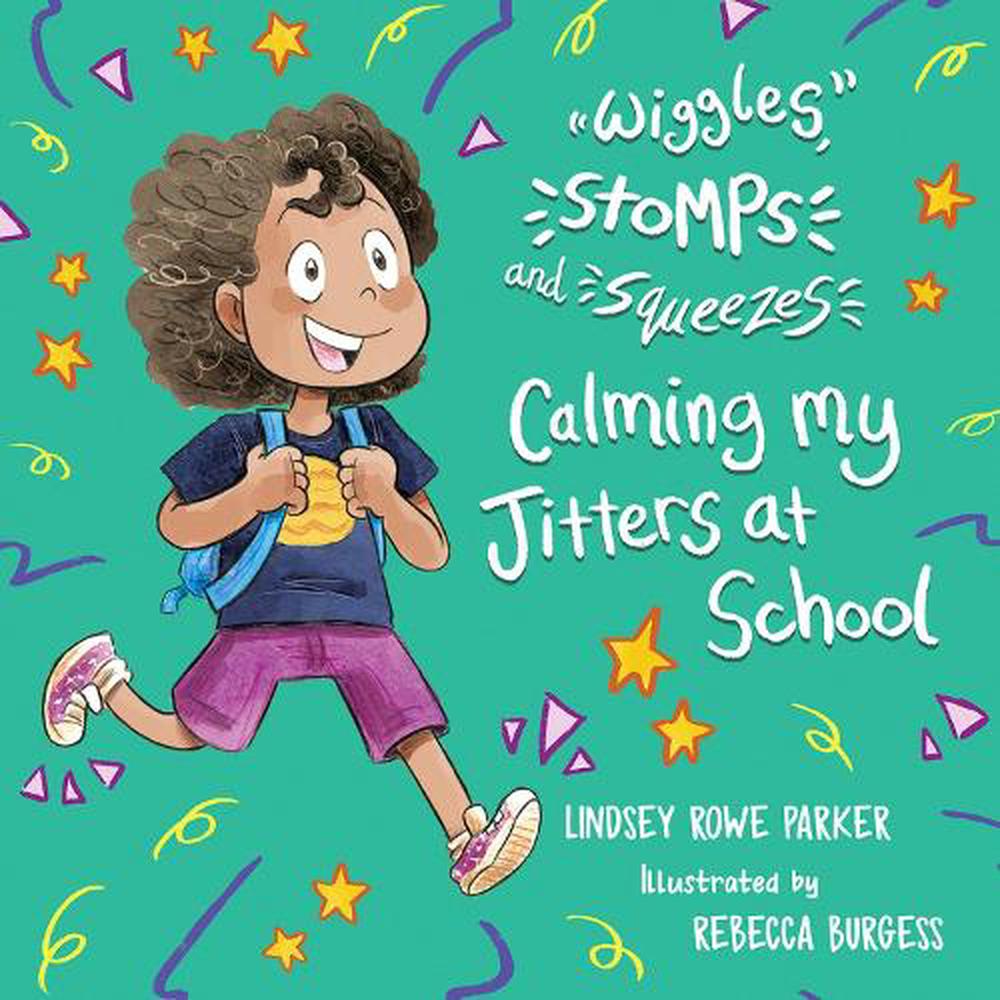 Wiggles, Stomps, and Squeezes by Lindsey Rowe Parker, Hardcover ...