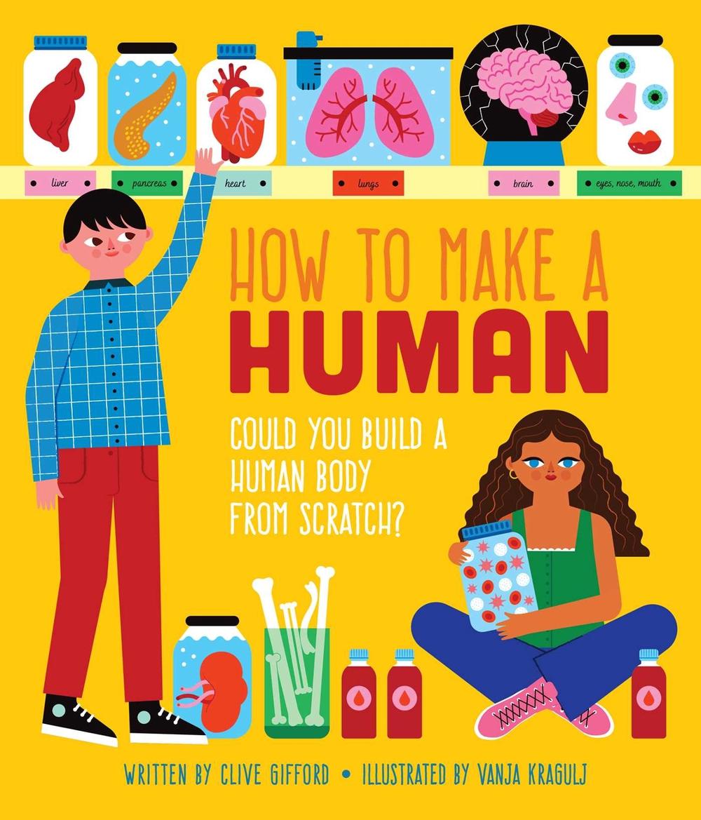 How To Make a Human by Clive Gifford, Hardcover, 9798886741001 | Buy ...