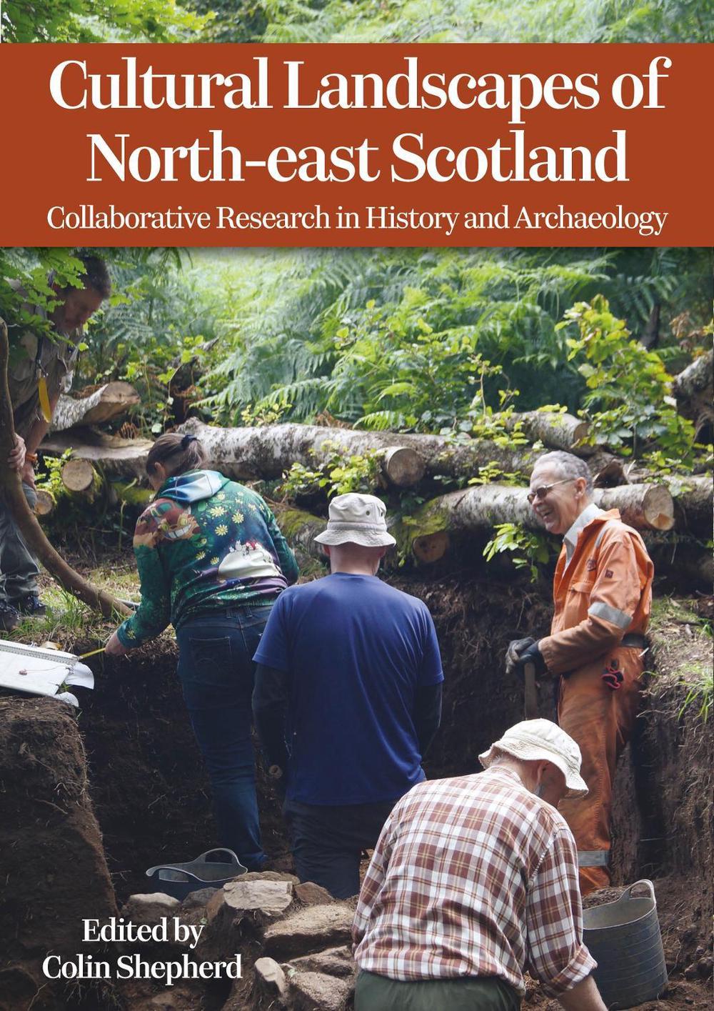 Cultural Landscapes of North-east Scotland by Colin Shepherd, Paperback ...