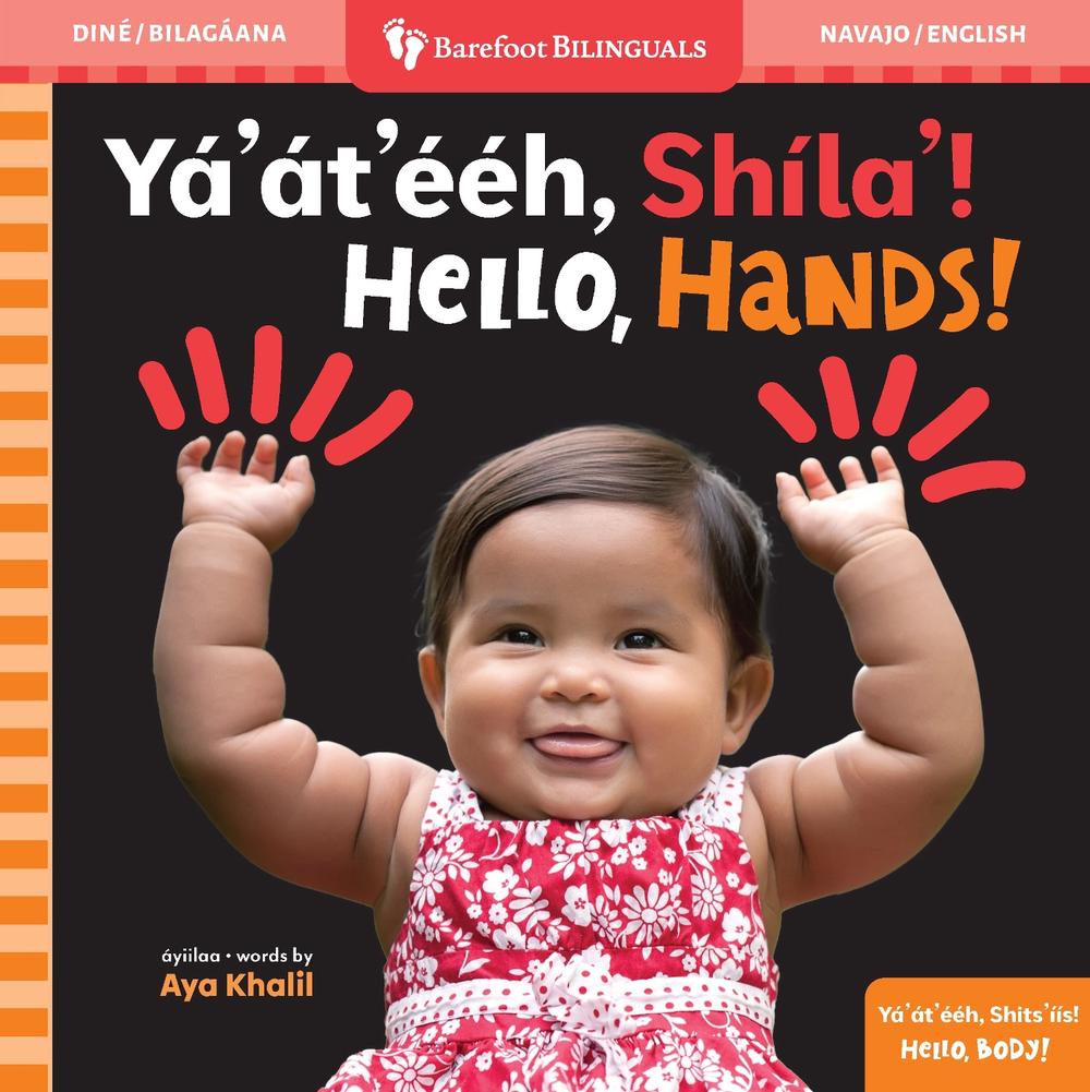 Hello, Hands! (Bilingual Navajo & English) by Aya Khalil, Board Book ...