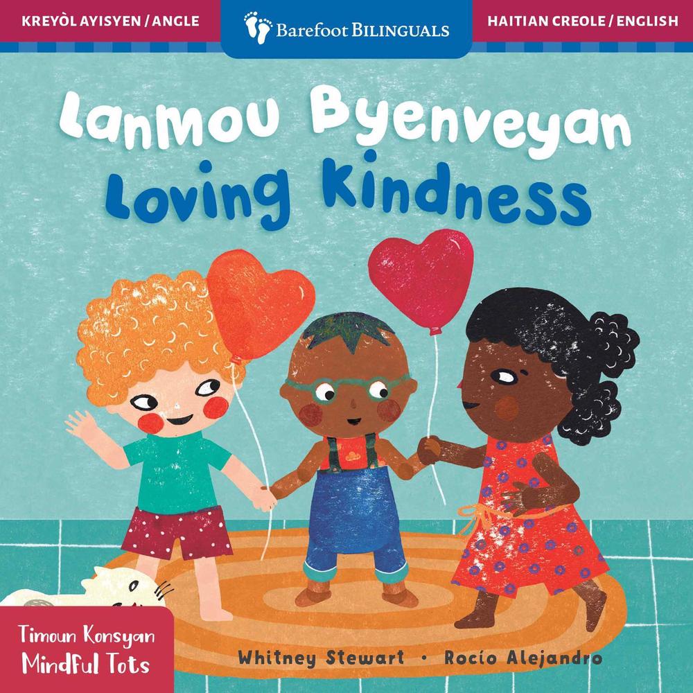 Mindful Tots: Loving Kindness (Bilingual Haitian Creole & English) by ...