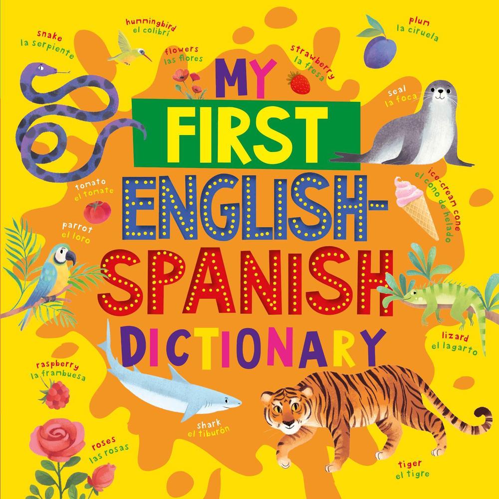 My My First English Spanish Dictionary by Clever Publishing, Hardcover ...