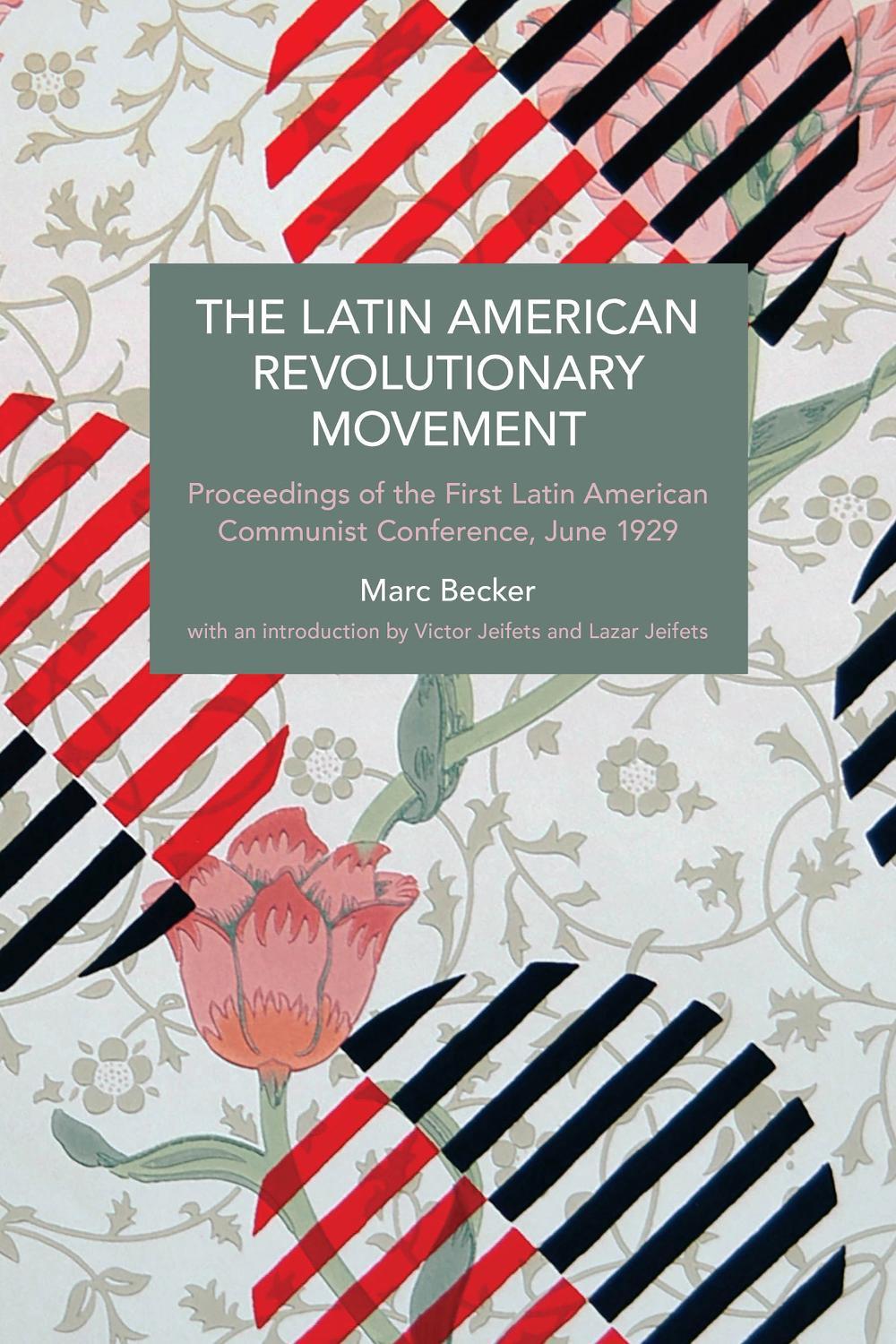 The Latin American Revolutionary Movement by Marc Becker, Paperback ...