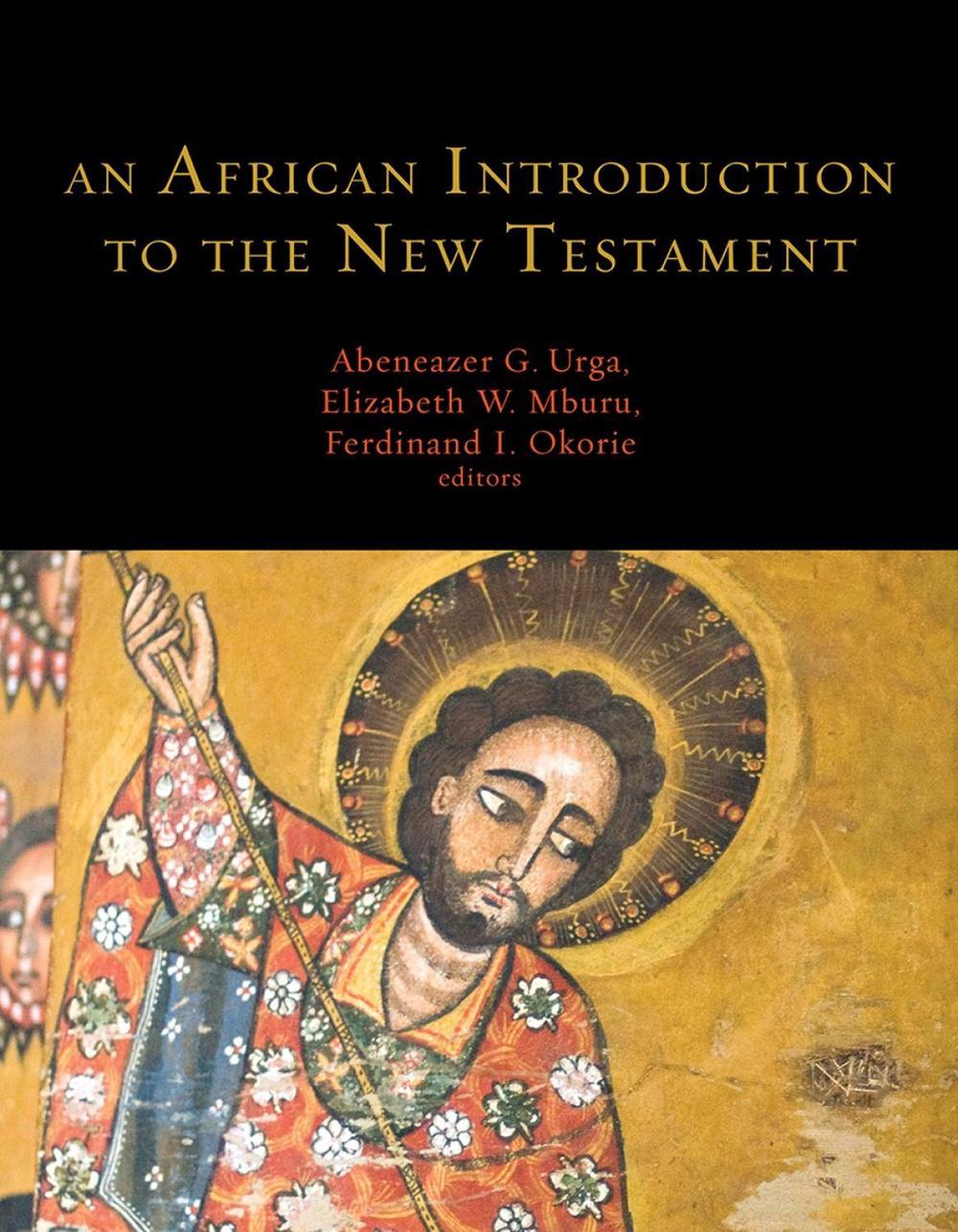 An African Introduction to the New Testament by Ferdinand I. Okorie ...