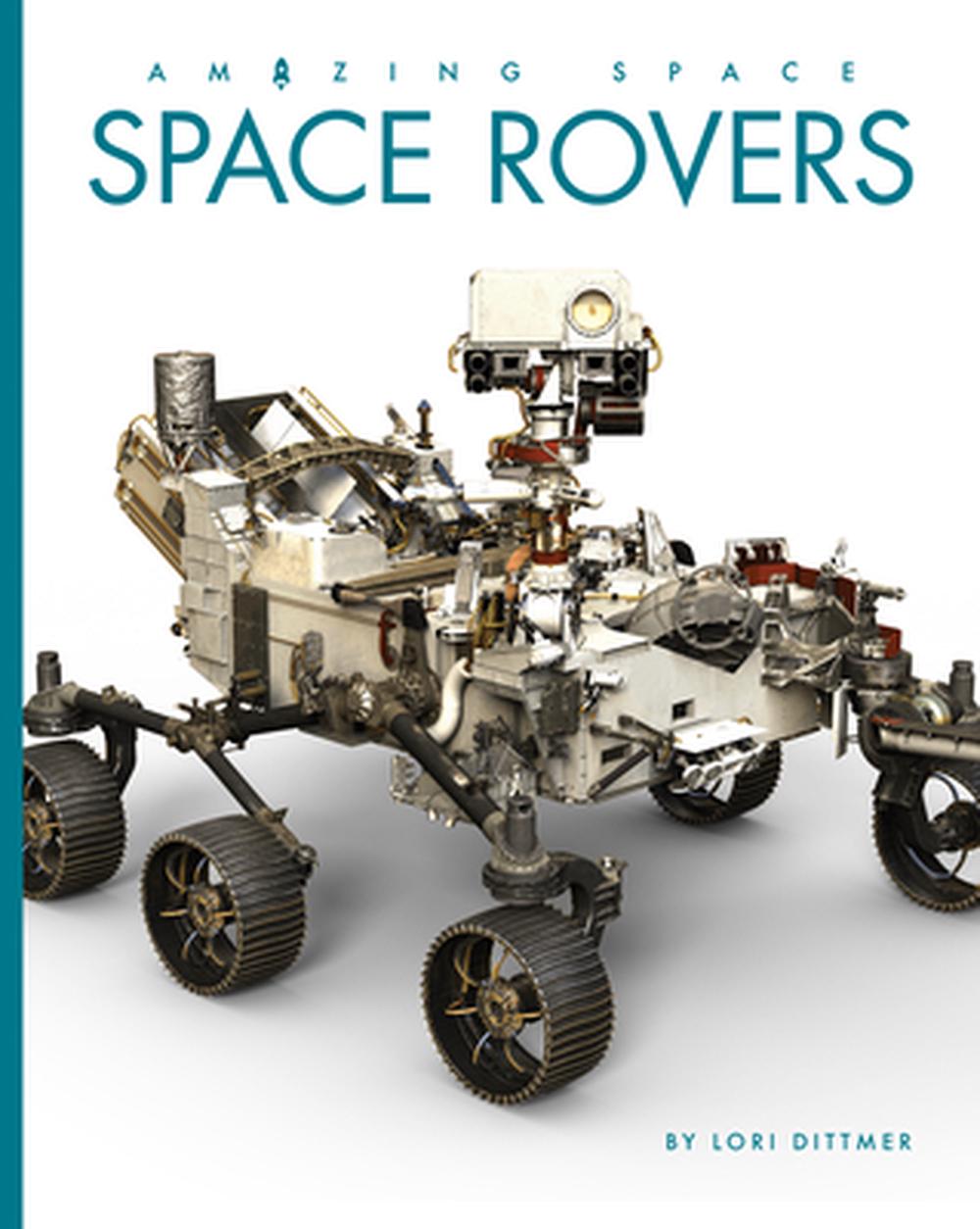 Space Rovers by Lori Dittmer, Hardcover, 9798889892335 | Buy online at ...