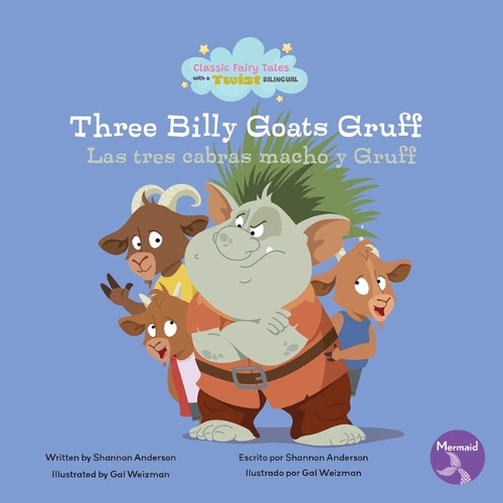 The Three Billy Goats Gruff (Las Tres Cabras Macho Y Gruff) Bilingual ...