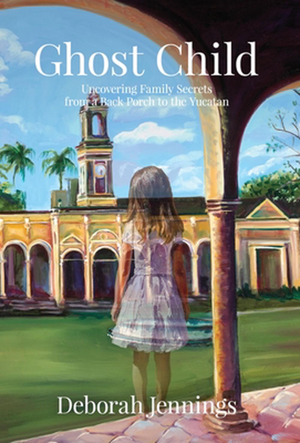 Ghost Child by Deborah Jennings, Hardcover, 9798891328815 | Buy online ...