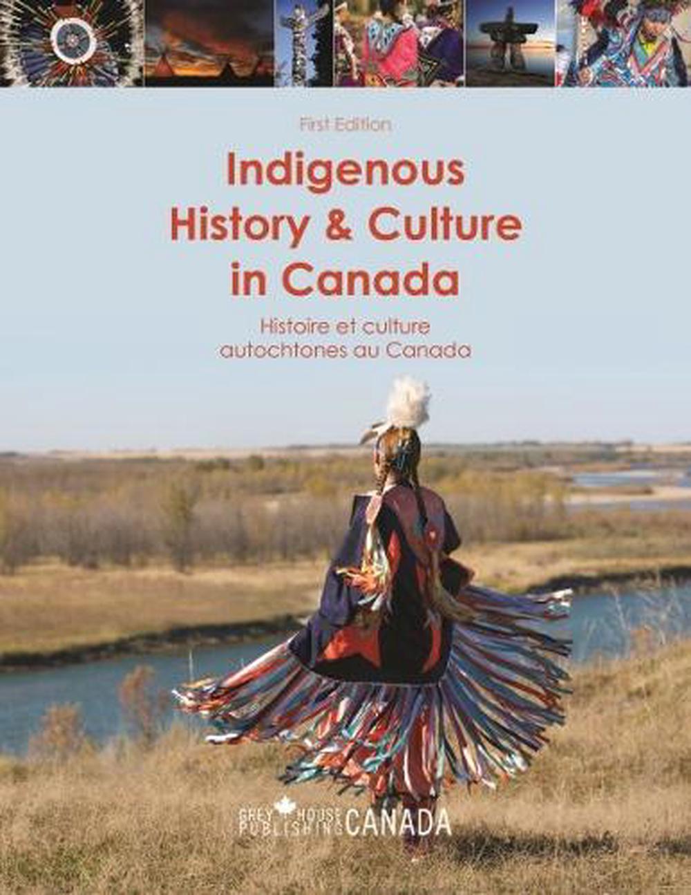 Indigenous History & Culture in Canada by Grey House Canada, Hardcover ...