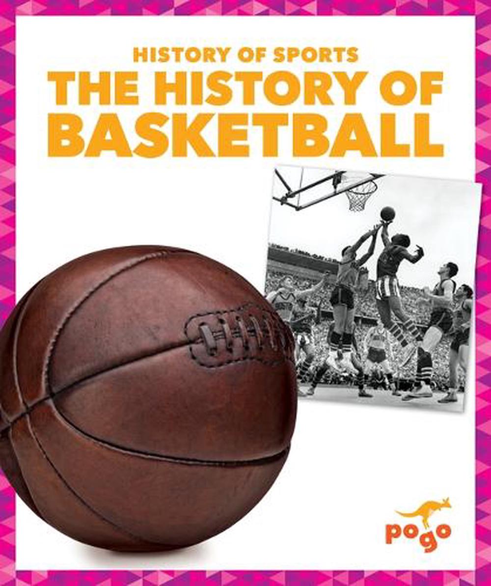 The History of Basketball by Brendan Flynn, Hardcover, 9798892130745 ...