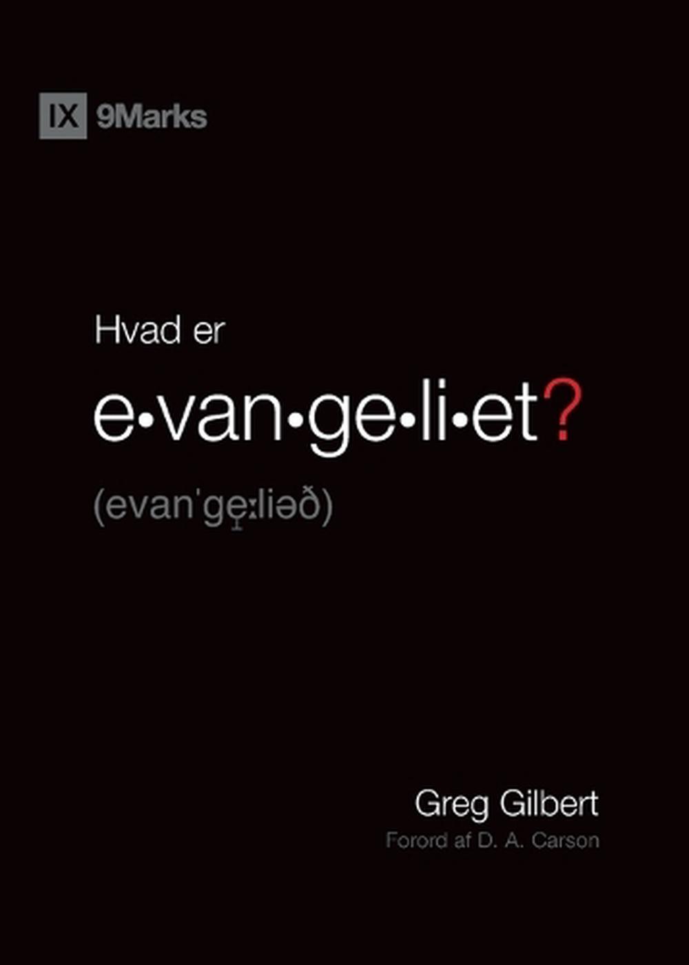 What Is the Gospel? / Hvad er evangeliet? by Greg Gilbert, Paperback ...