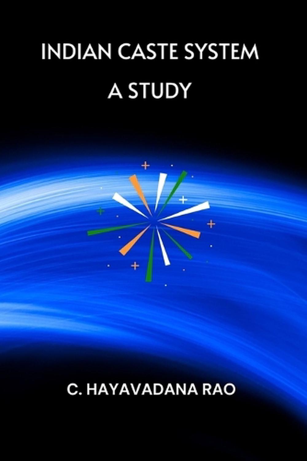 Indian Caste System - A Study by C. Hayavadana Rao, Paperback ...