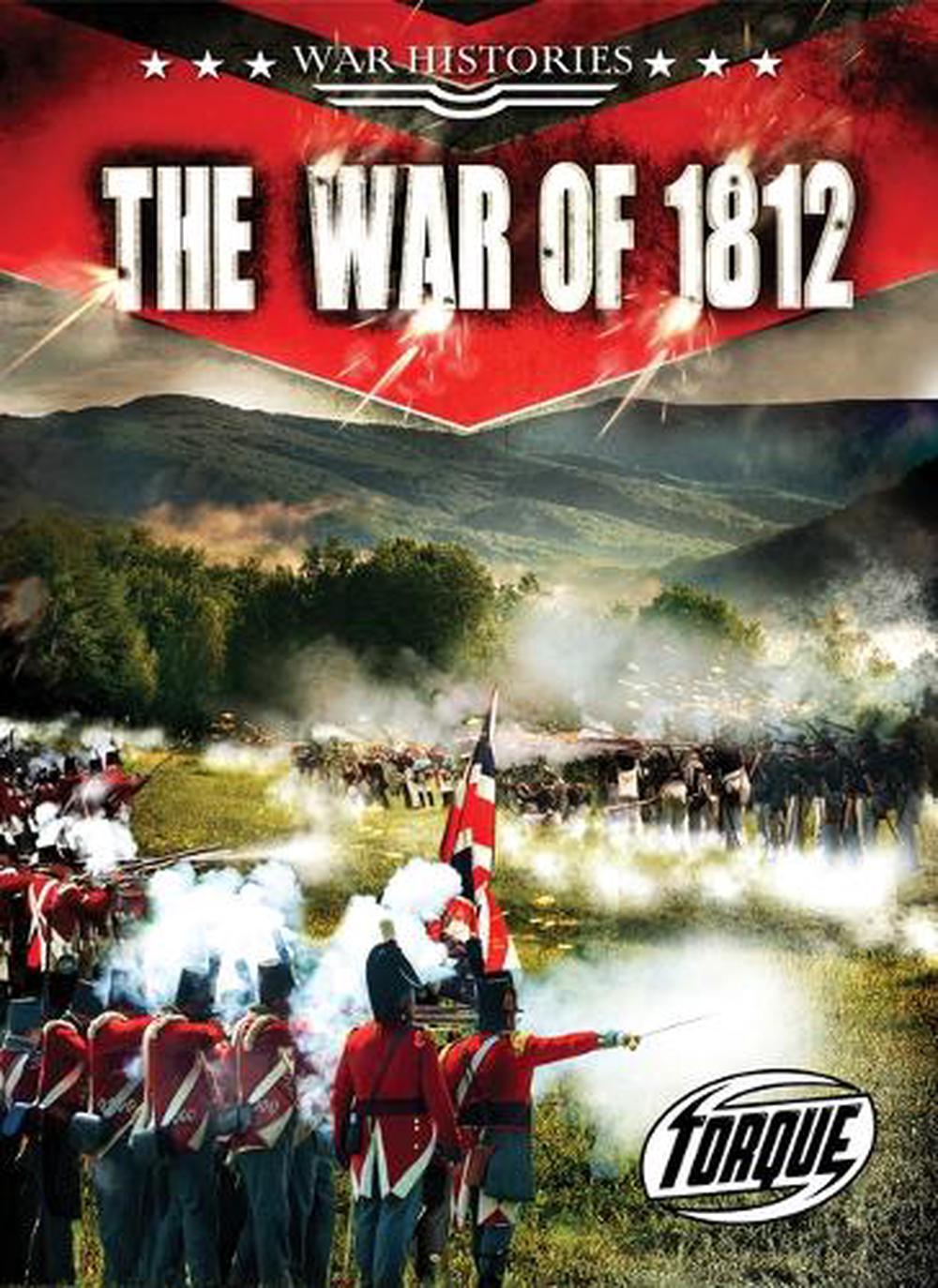 The War of 1812 by Alex Monroe, Hardcover, 9798893042740 | Buy online ...