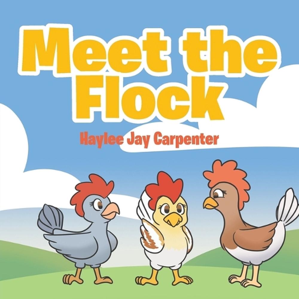 Meet the Flock by Haylee Jay Carpenter, Paperback, 9798894282329 | Buy ...