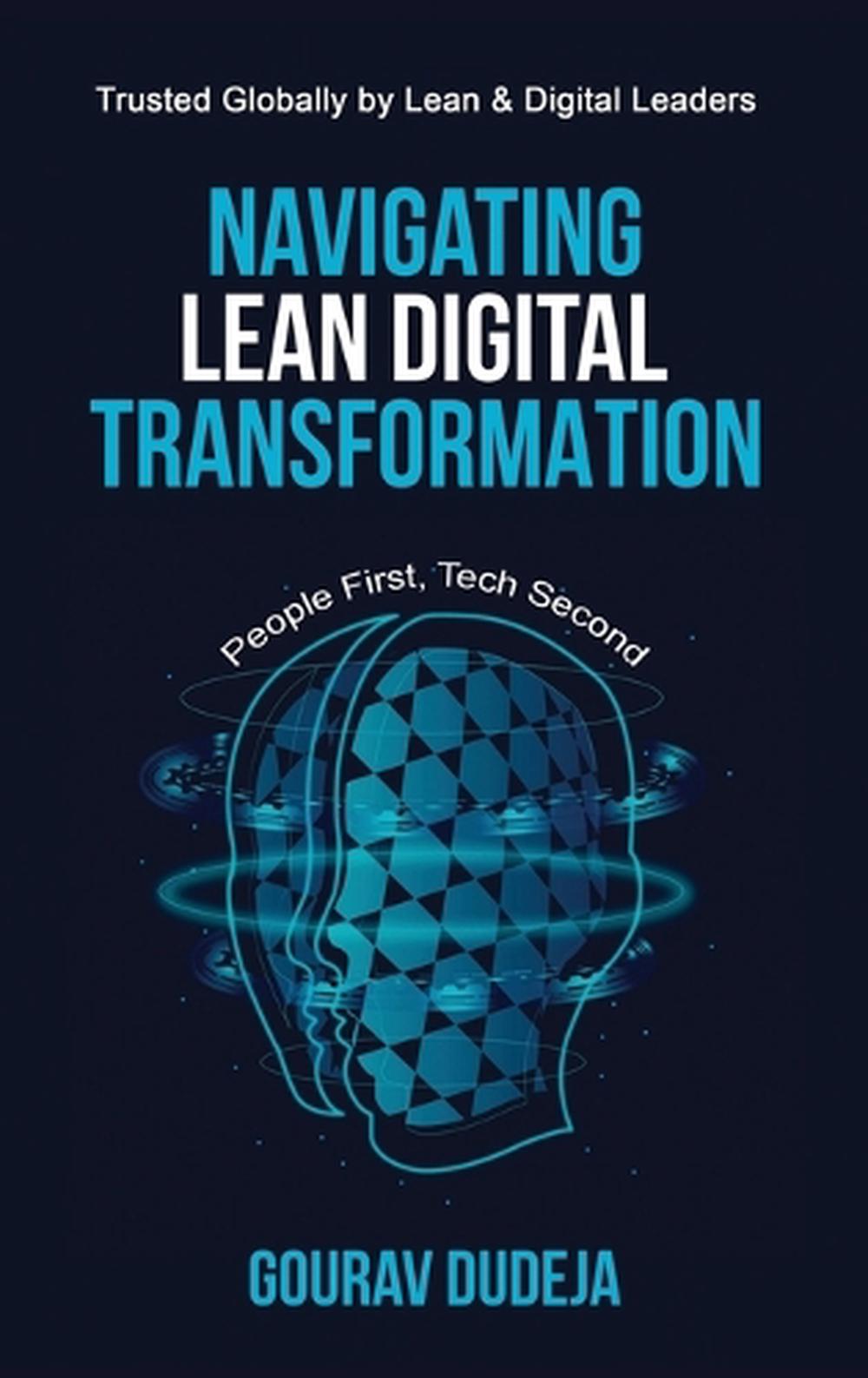 Navigating Lean Digital Transformation by Gourav Dudeja, Hardcover, 9798894753003 | Buy online ...