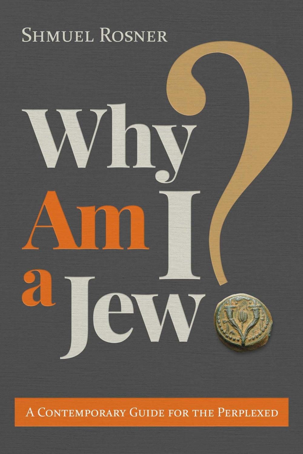 Why Am I a Jew? by Shmuel Rosner, Paperback, 9798895654606 | Buy online ...