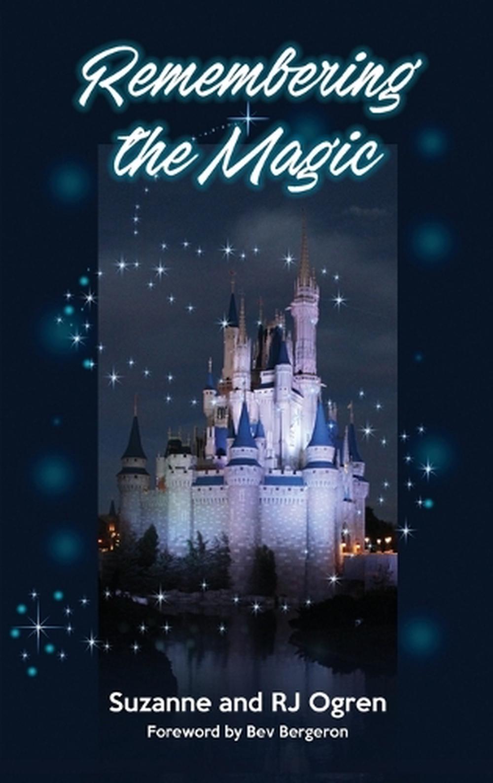 Remembering the Magic by Suzanne Ogren, Hardcover, 9798896093527 | Buy ...