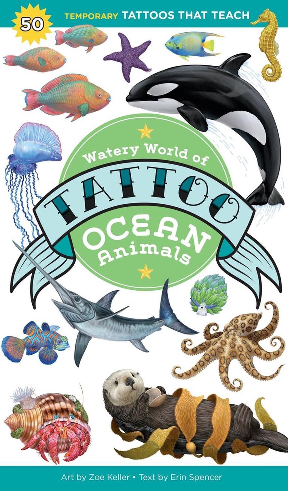 Watery World of Tattoo Ocean Animals by Zoe Keller, Paperback ...