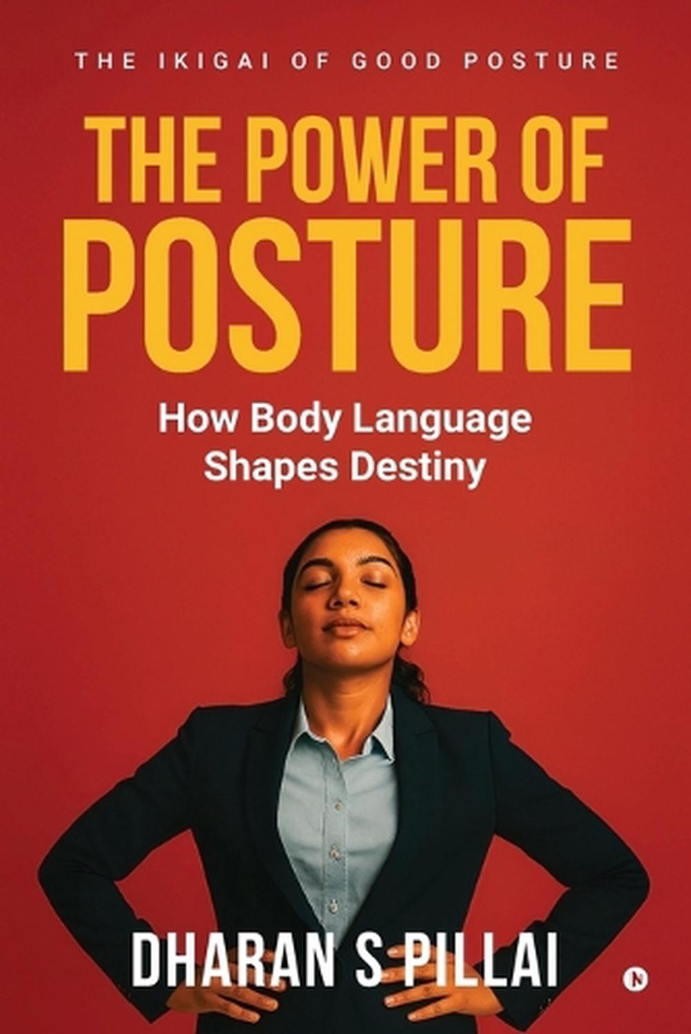 The power of Posture by Dharan S. Pillai, Paperback, 9798900542829 ...