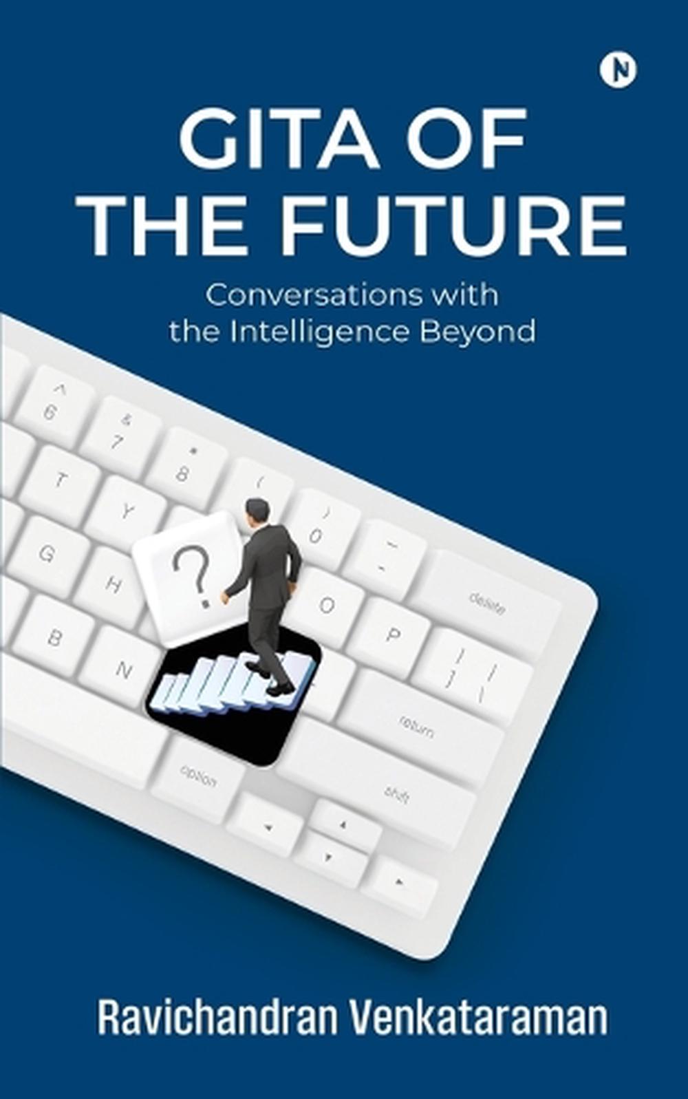 Gita of the Future by Ravichandran Venkataraman, Paperback ...