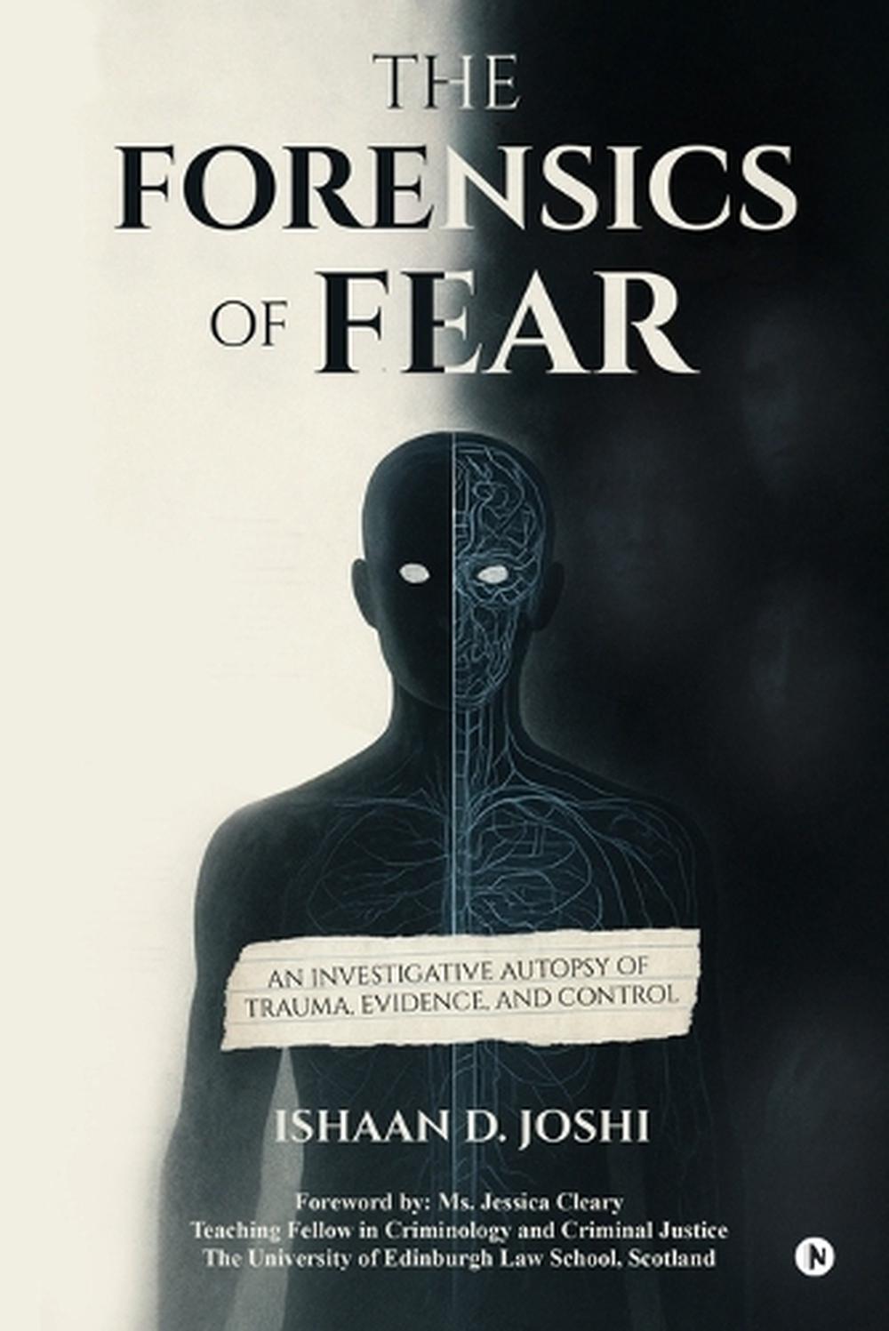 The Forensics of Fear by Ishaan D. Joshi, Paperback, 9798901360880 ...