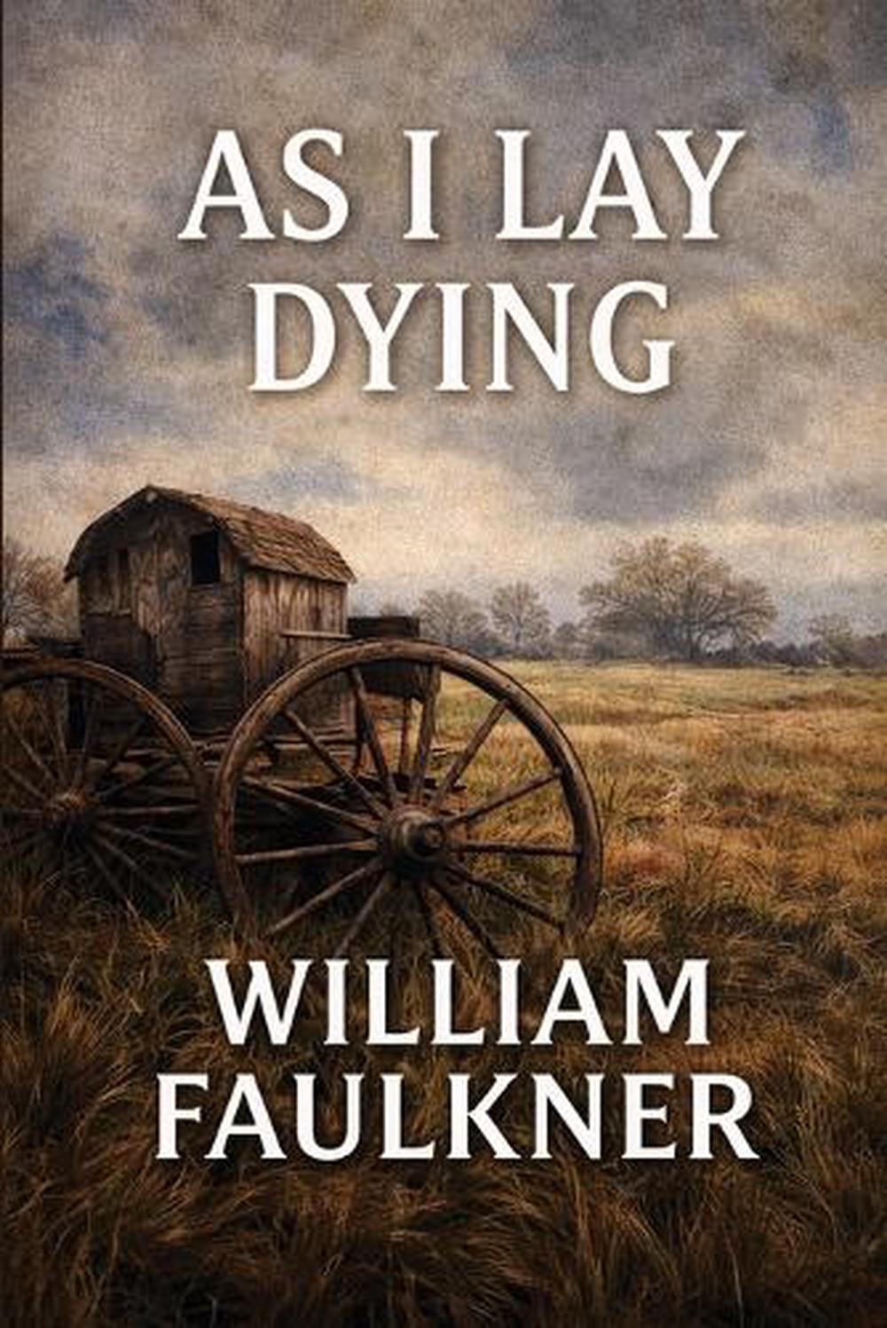 As I Lay Dying by William Faulkner, Paperback, 9798903000005 | Buy ...