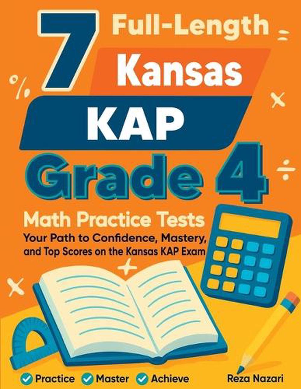 7 Full-Length Kansas KAP Grade 4 Math Practice Tests by Reza Nazari ...