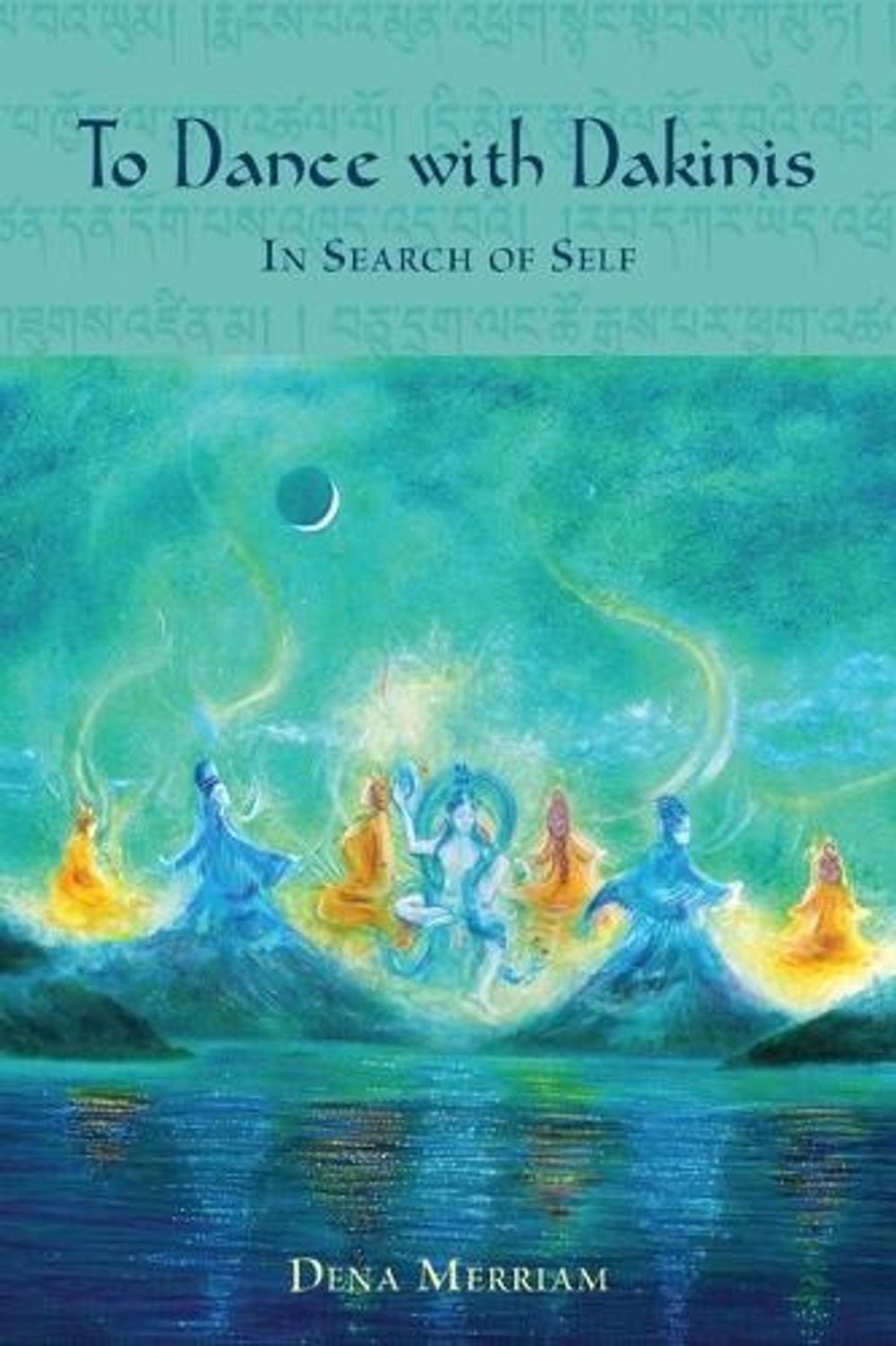 To Dance with Dakinis by Dena Merriam, Paperback, 9798986806112 | Buy ...