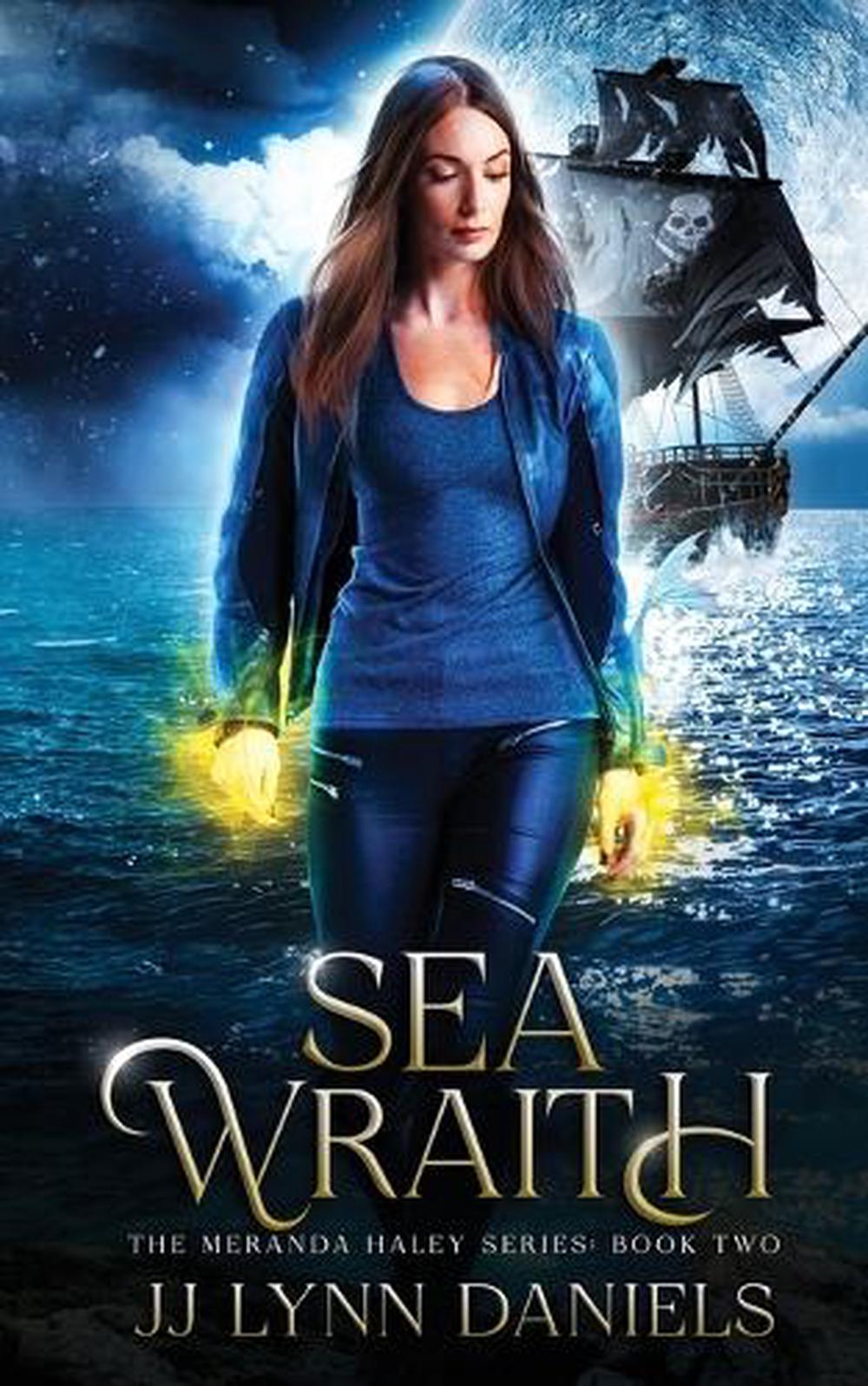 Sea Wraith (A Meranda Haley Novel Book 2) by Jj Lynn Daniels, Paperback ...