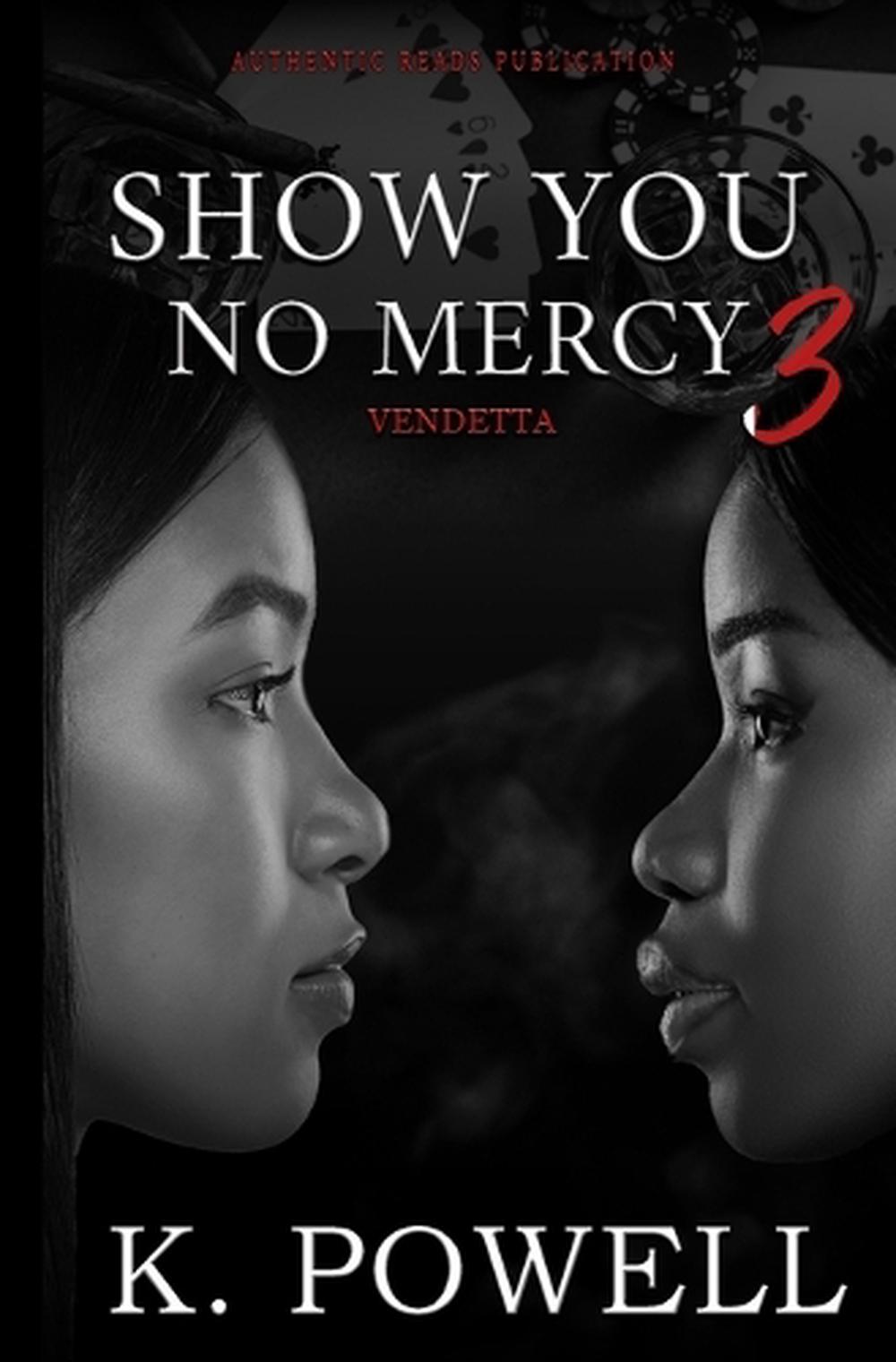 Show You No Mercy 3 by K. Powell, Paperback, 9798986992549 | Buy online ...