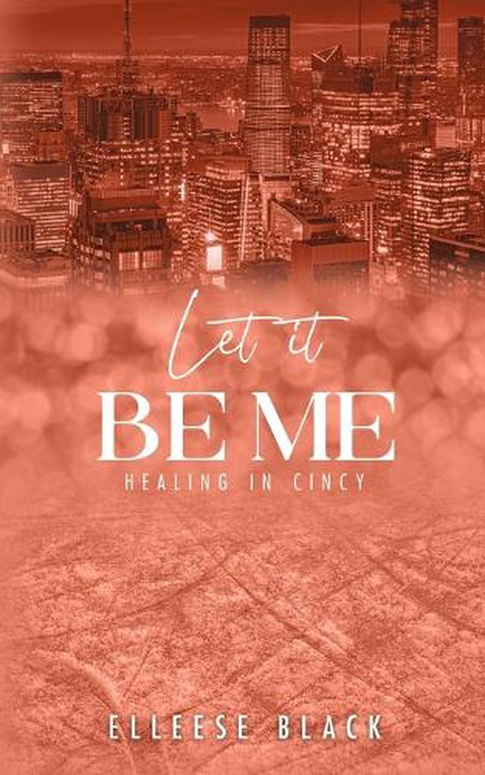 Let It Be Me by Elleese Black, Paperback, 9798991773515 | Buy online at ...