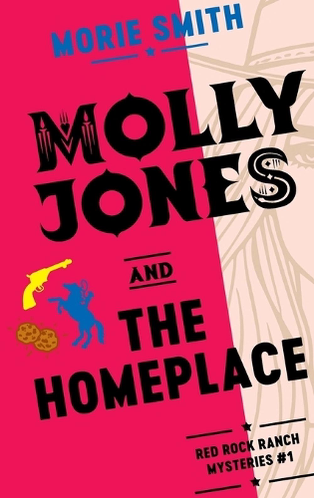 Molly Jones and The Homeplace by Morie Smith, Hardcover, 9798991876827 ...