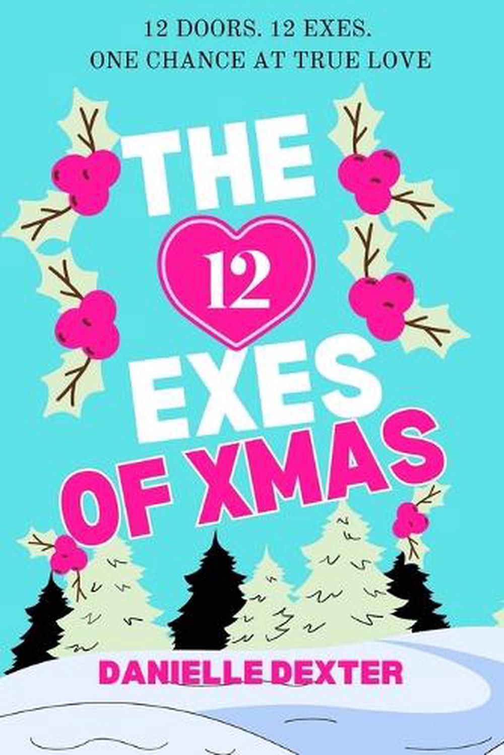 The 12 Exes of Christmas by Danielle Dexter, Paperback, 9798991883146 ...