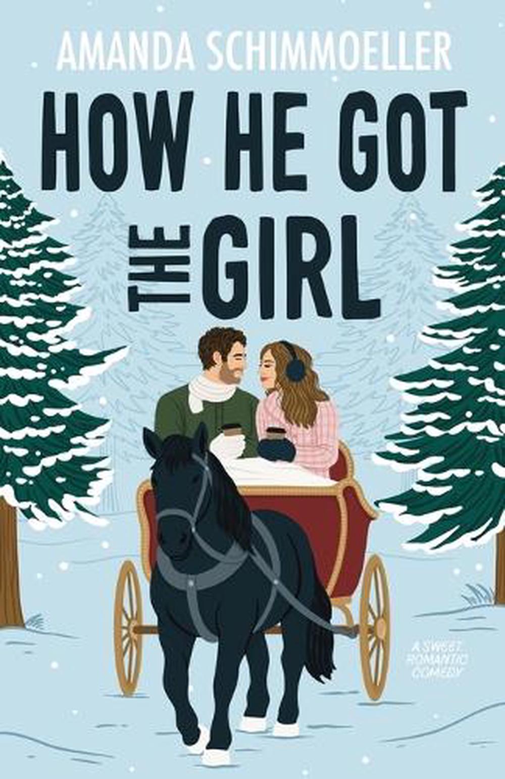How He Got the Girl by Amanda Schimmoeller, Paperback, 9798992604511 ...