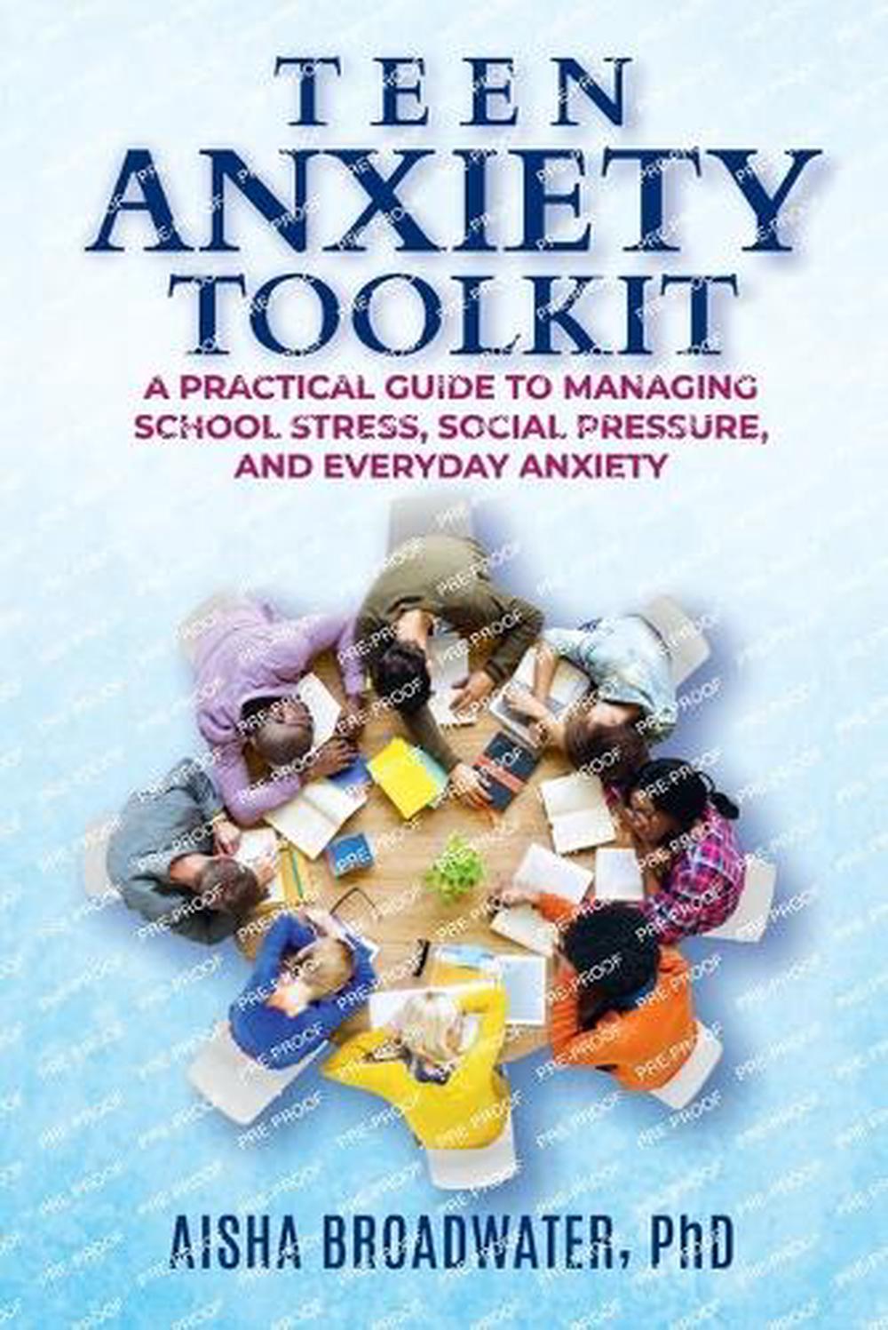 Teen Anxiety Toolkit by Aisha Broadwater, Paperback, 9798994333006 ...