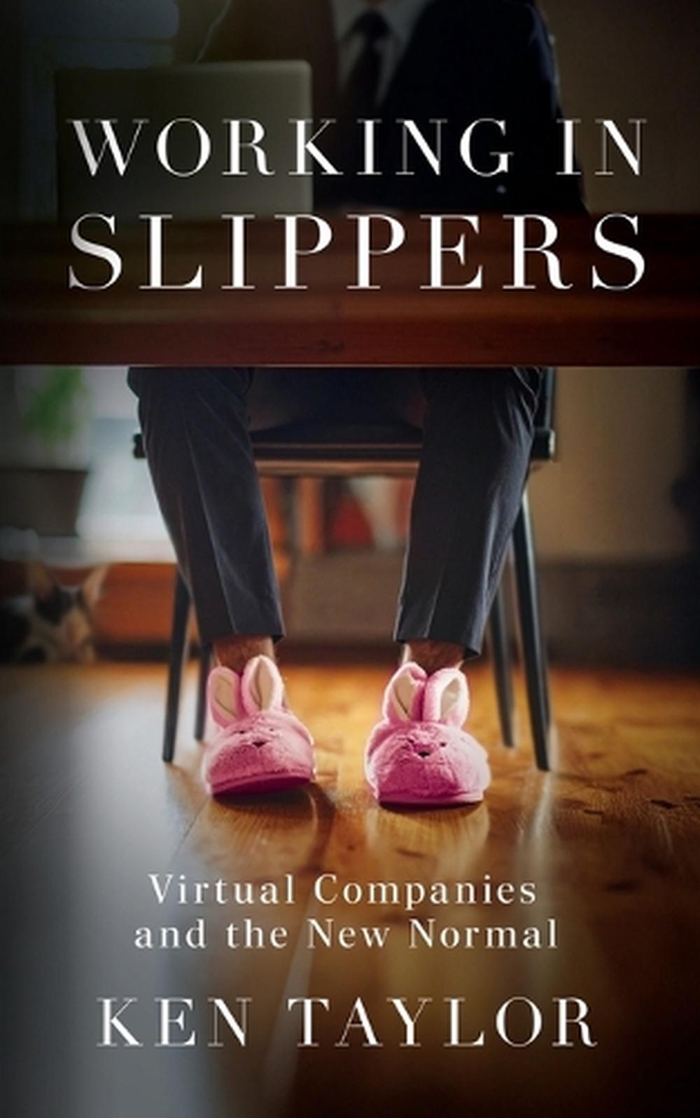 Working In Slippers by Ken Taylor, Paperback, 9798999715319 | Buy ...
