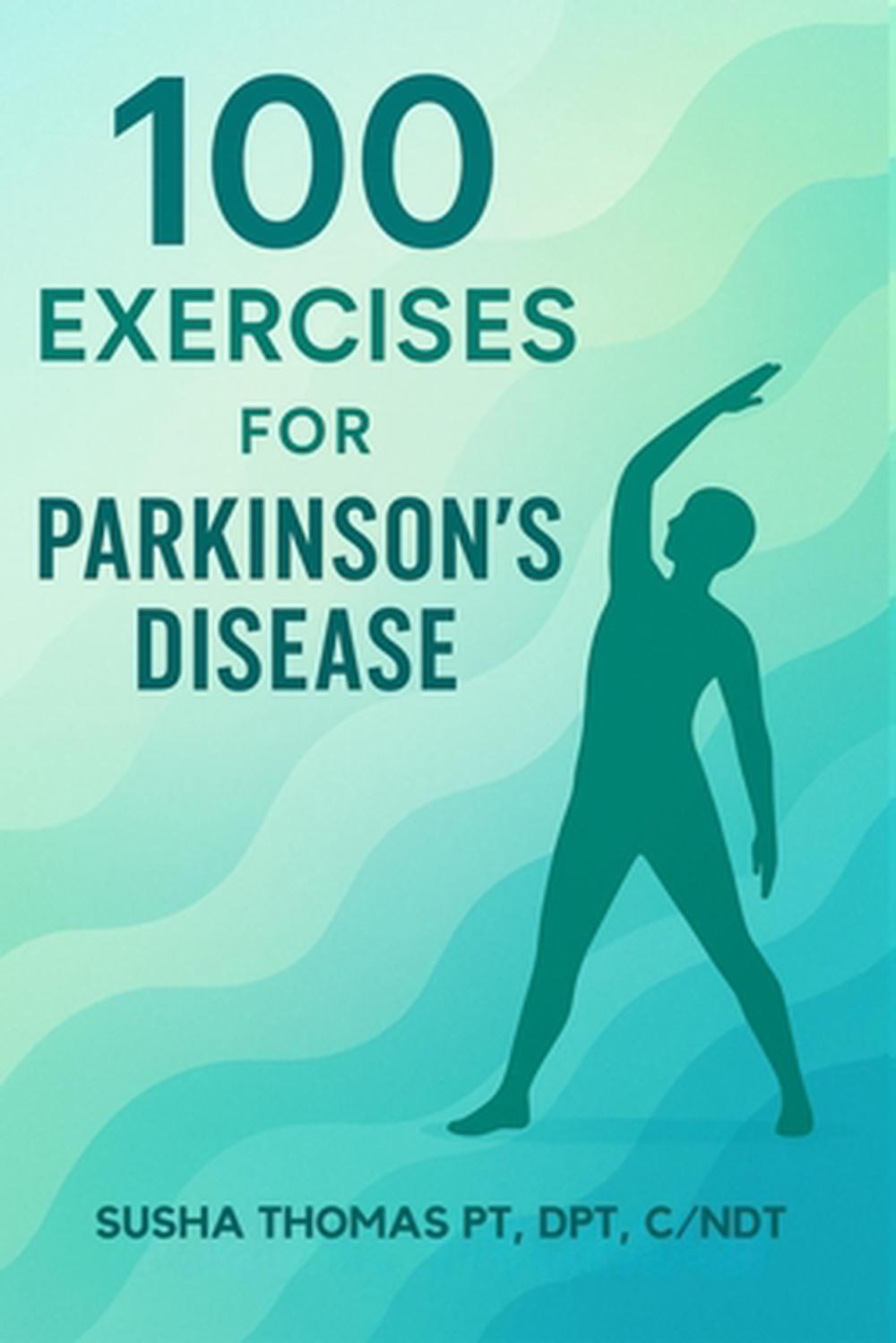 100 Exercises for Parkinson's Disease by Susha Thomas, Paperback ...